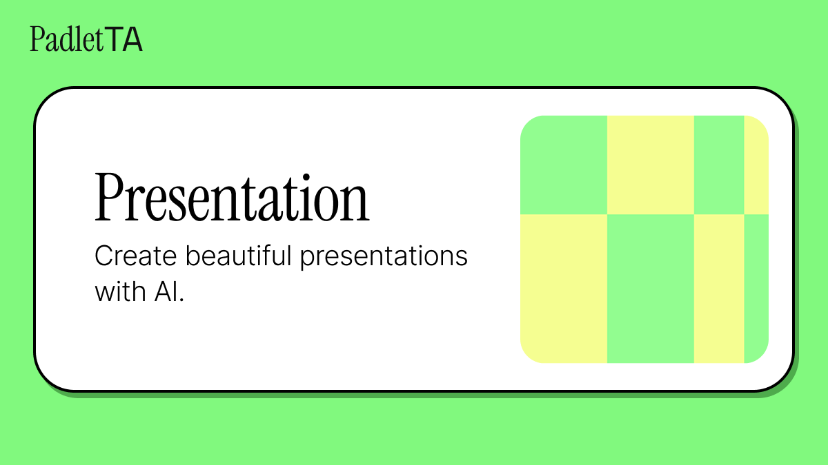 Presentation by Padlet TA