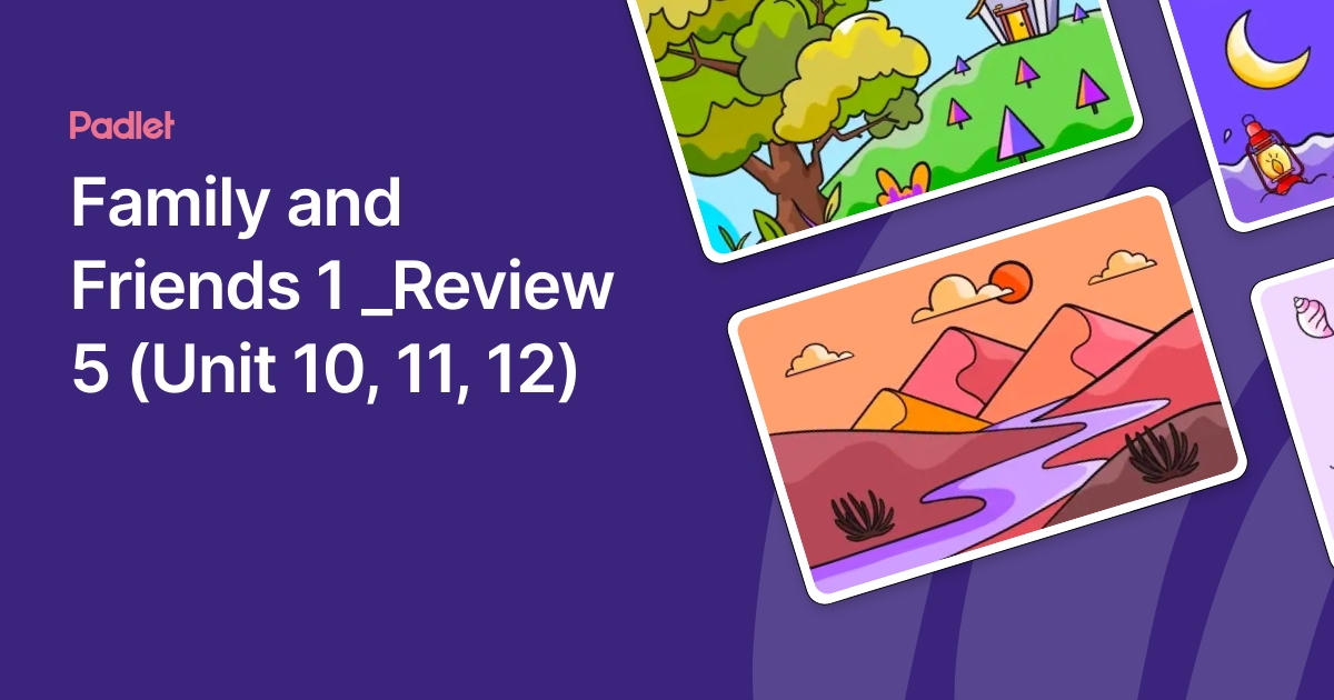Family and Friends 1 _Review 5 (Unit 10, 11, 12)