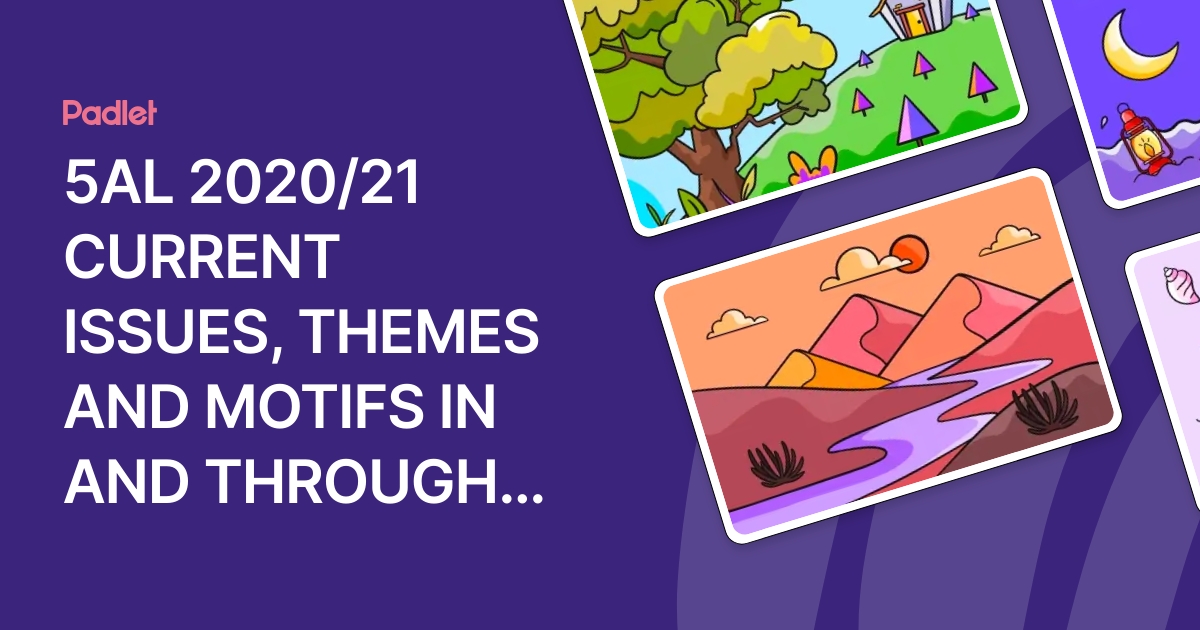 5AL 2020/21 CURRENT ISSUES, THEMES AND MOTIFS IN AND THROUGH LITERATURE ...