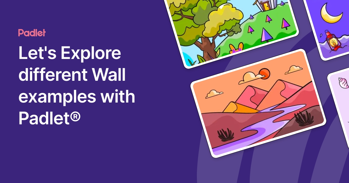 Let's Explore different Wall examples with Padlet®