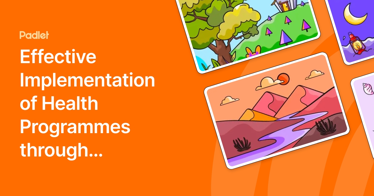 Effective Implementation of Health Programmes through Implementation ...