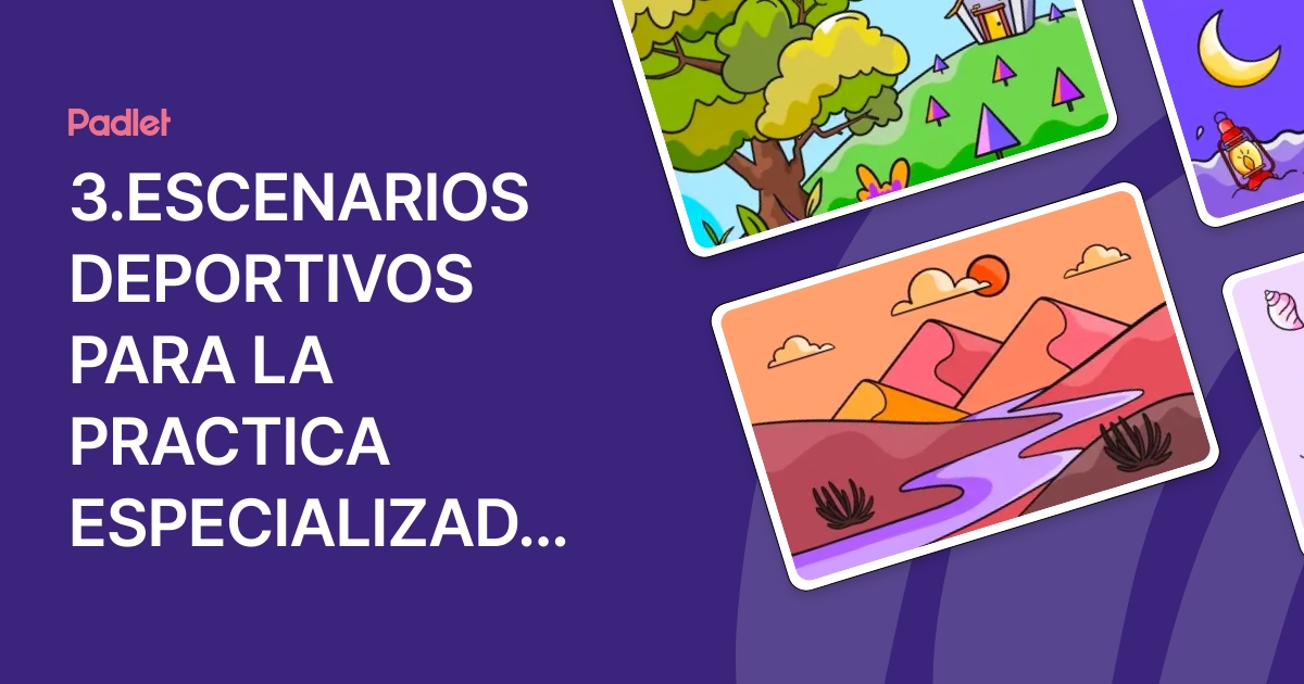 3.ESCENARIOS DEPORTIVOS PARA LA PRACTICA ESPECIALIZADA POR DEPORTE