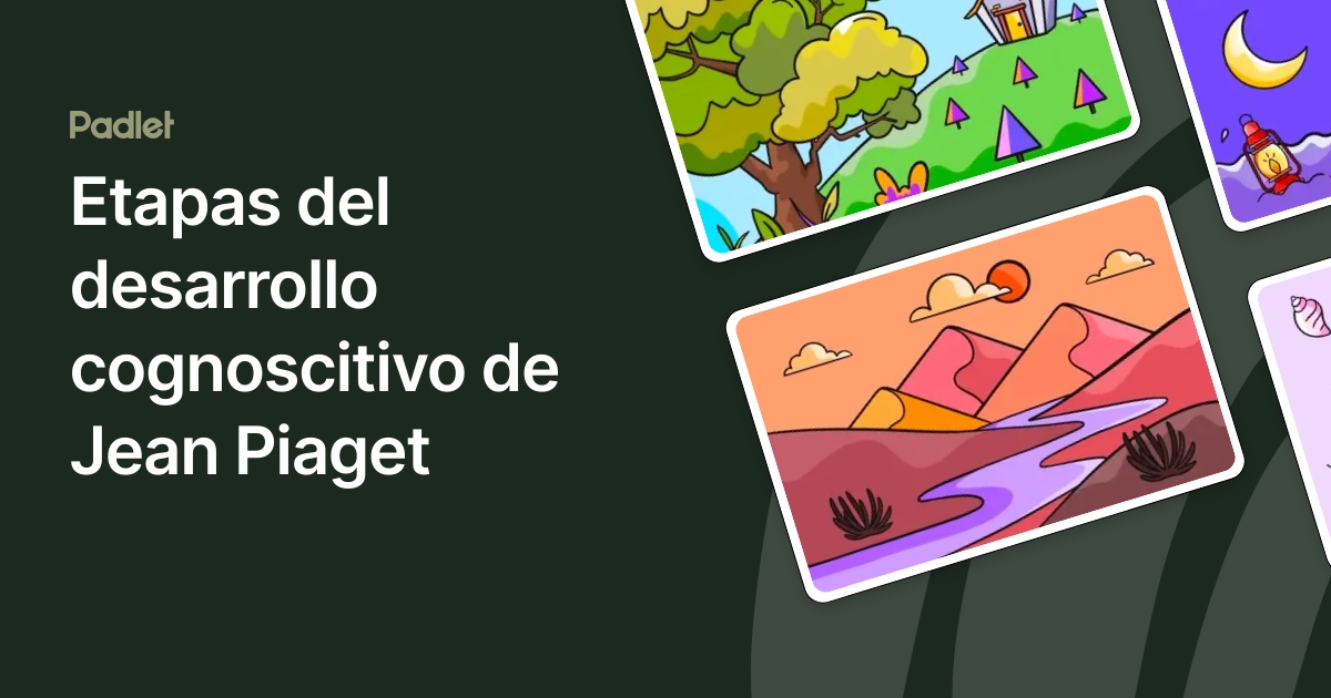 Etapas del desarrollo cognoscitivo de Jean Piaget