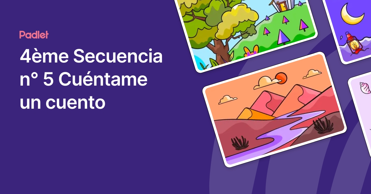 4ème Secuencia n° 5 Cuéntame un cuento