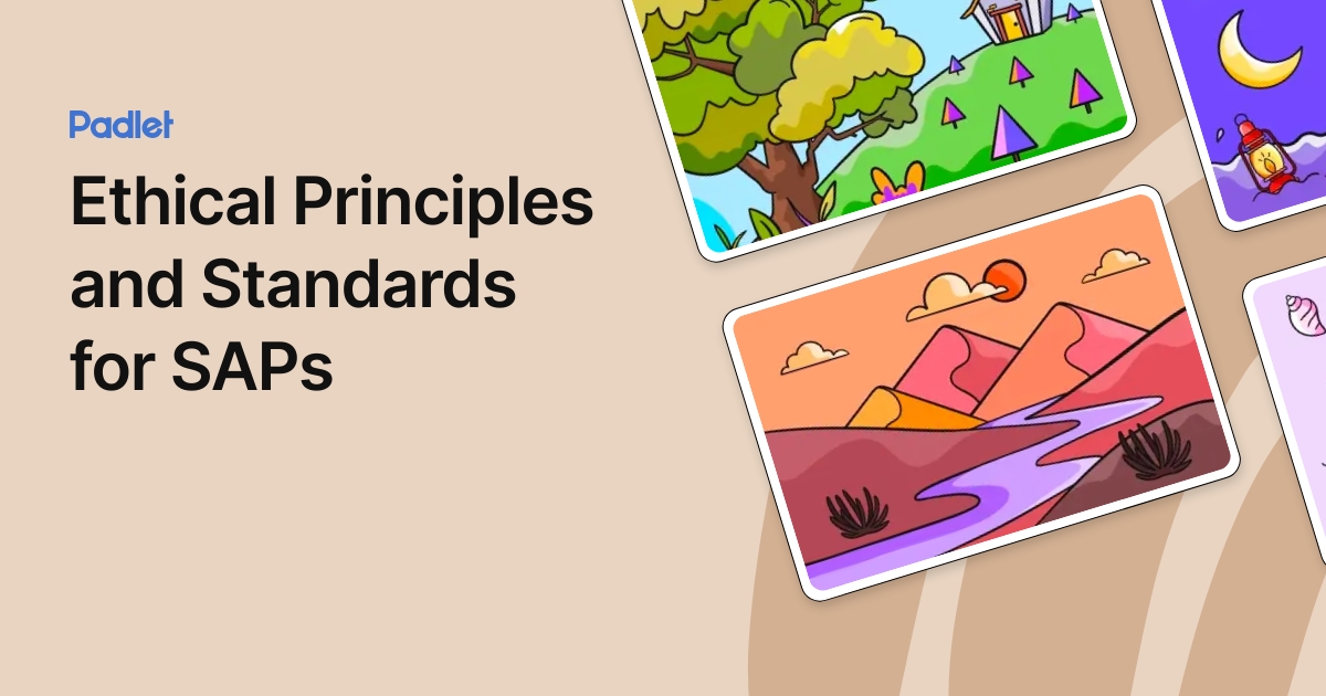 Ethical Principles and Standards for SAPs