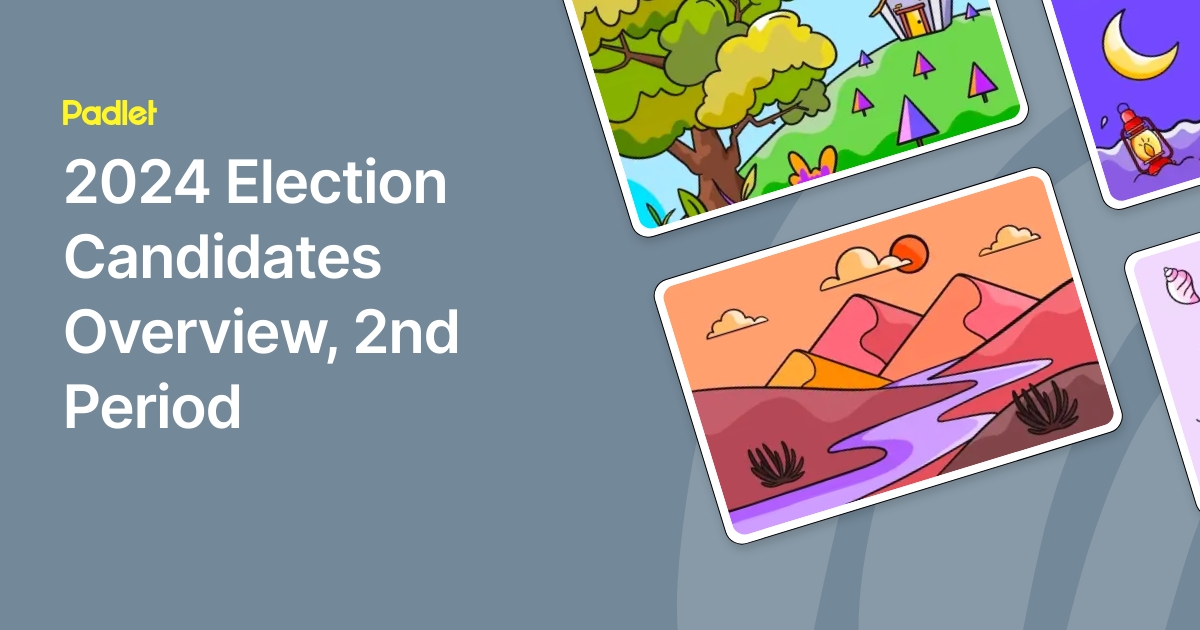 2024 Election Candidates Overview, 2nd Period