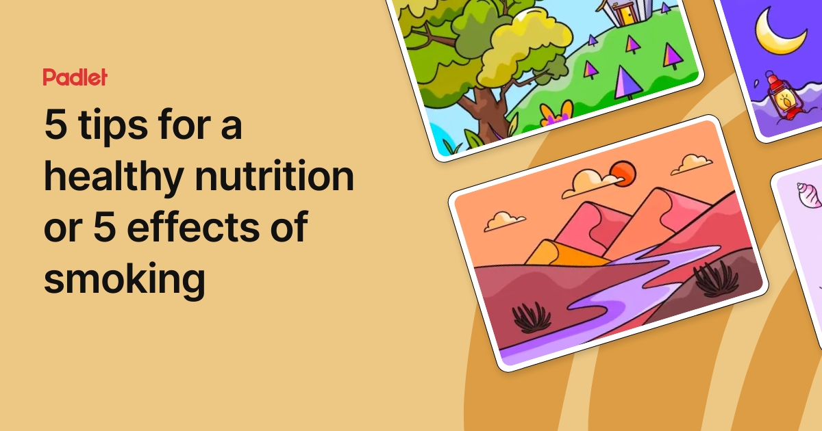 5 tips for a healthy nutrition or 5 effects of smoking