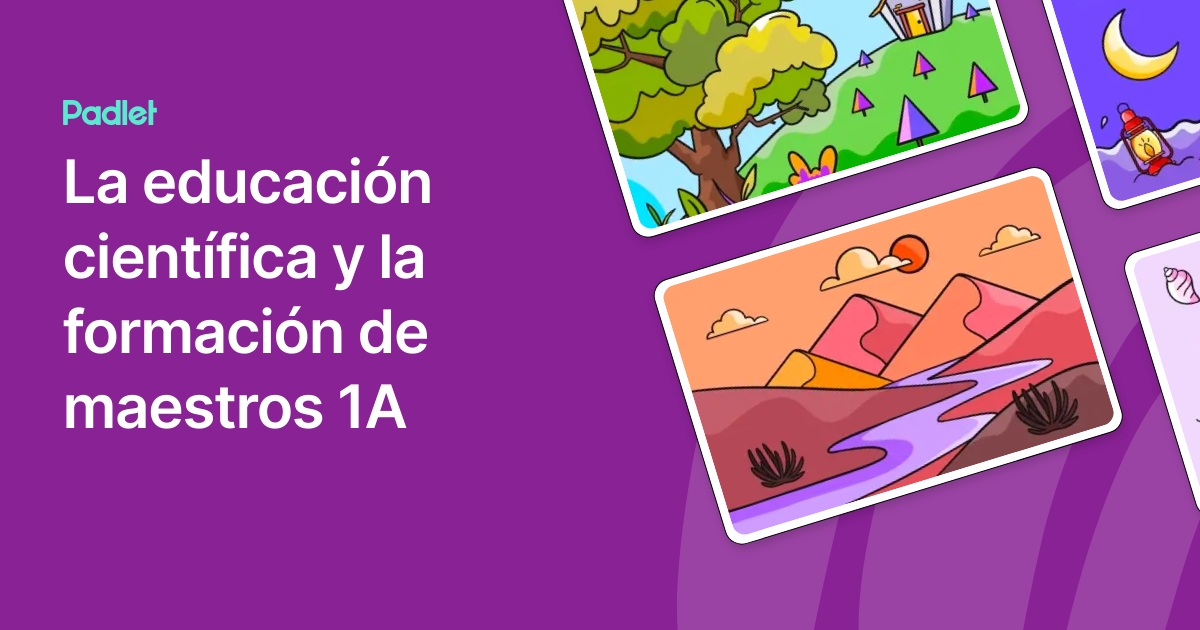 La educación científica y la formación de maestros 1A