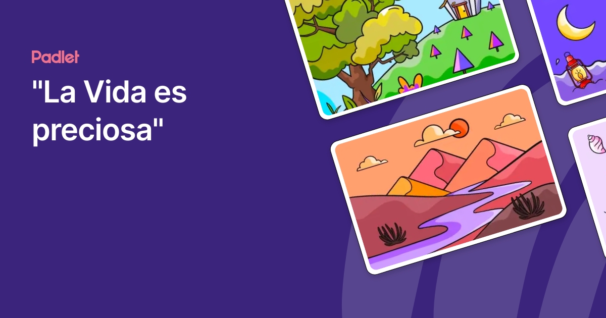 "La Vida es preciosa"