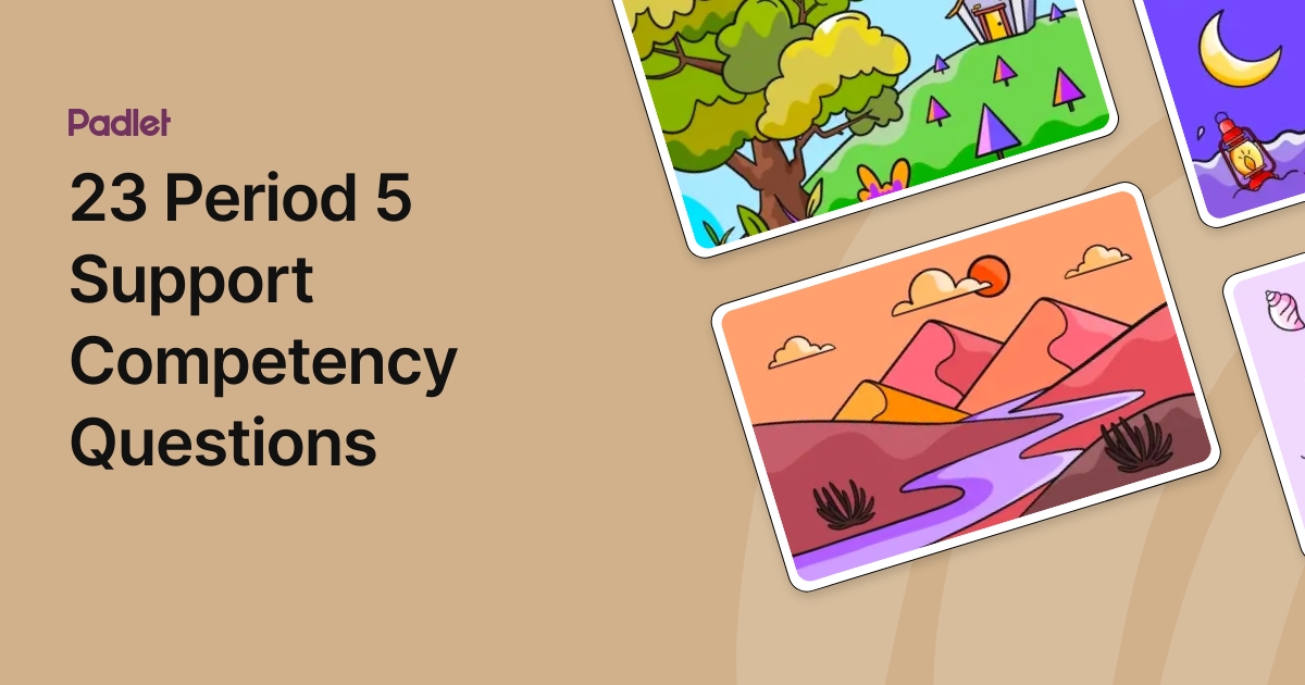 23 Period 5 Support Competency Questions