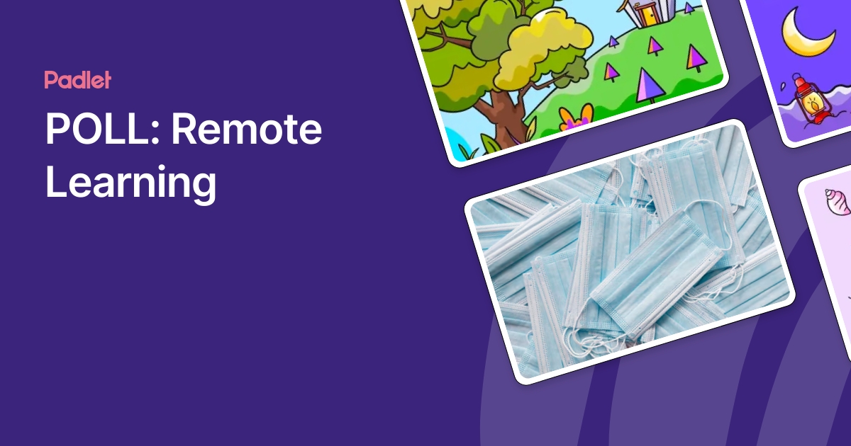 POLL: Remote Learning