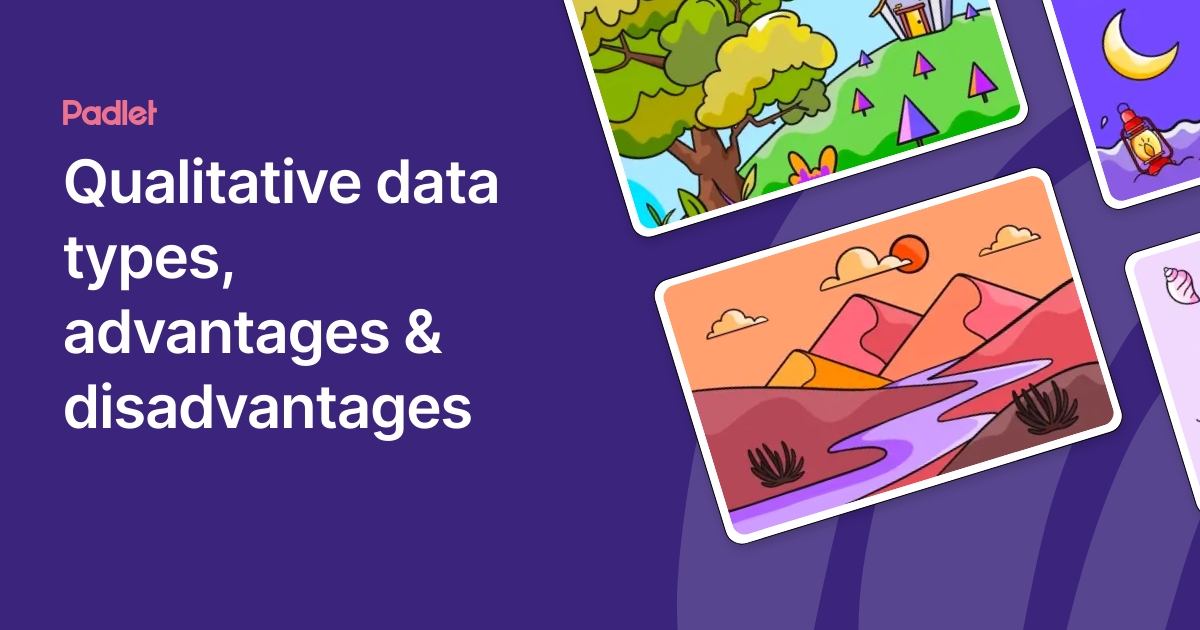 Qualitative data types, advantages & disadvantages