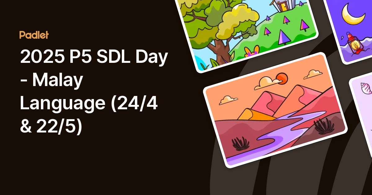 2025 P5 SDL Day - Malay Language (24/4 & 22/5)