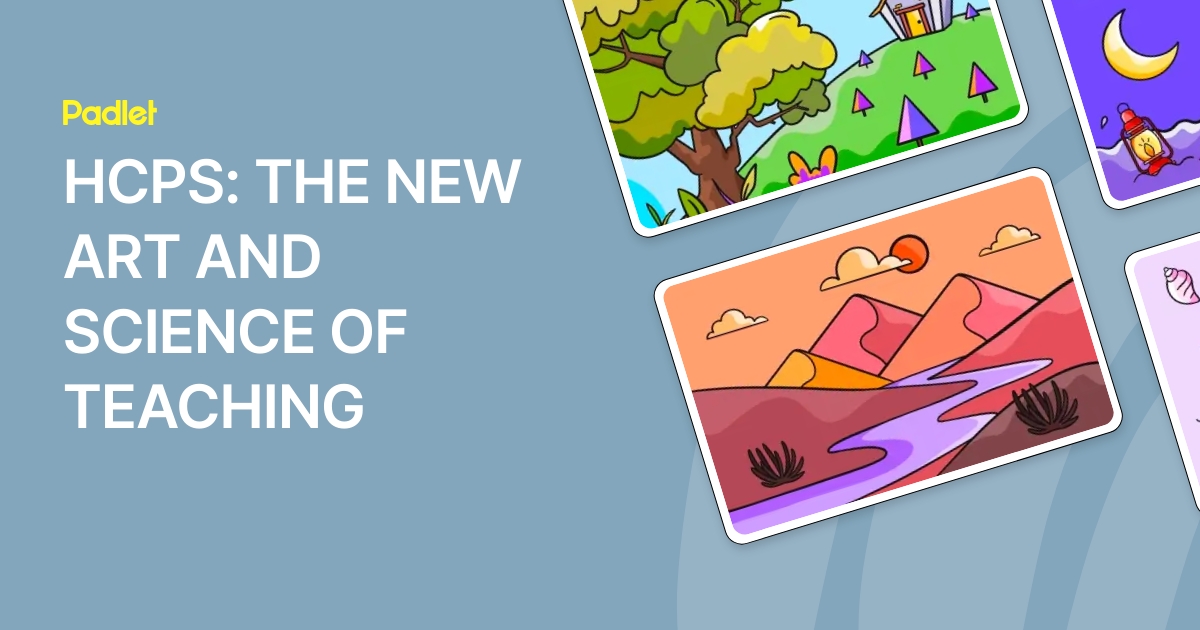 HCPS: THE NEW ART AND SCIENCE OF TEACHING