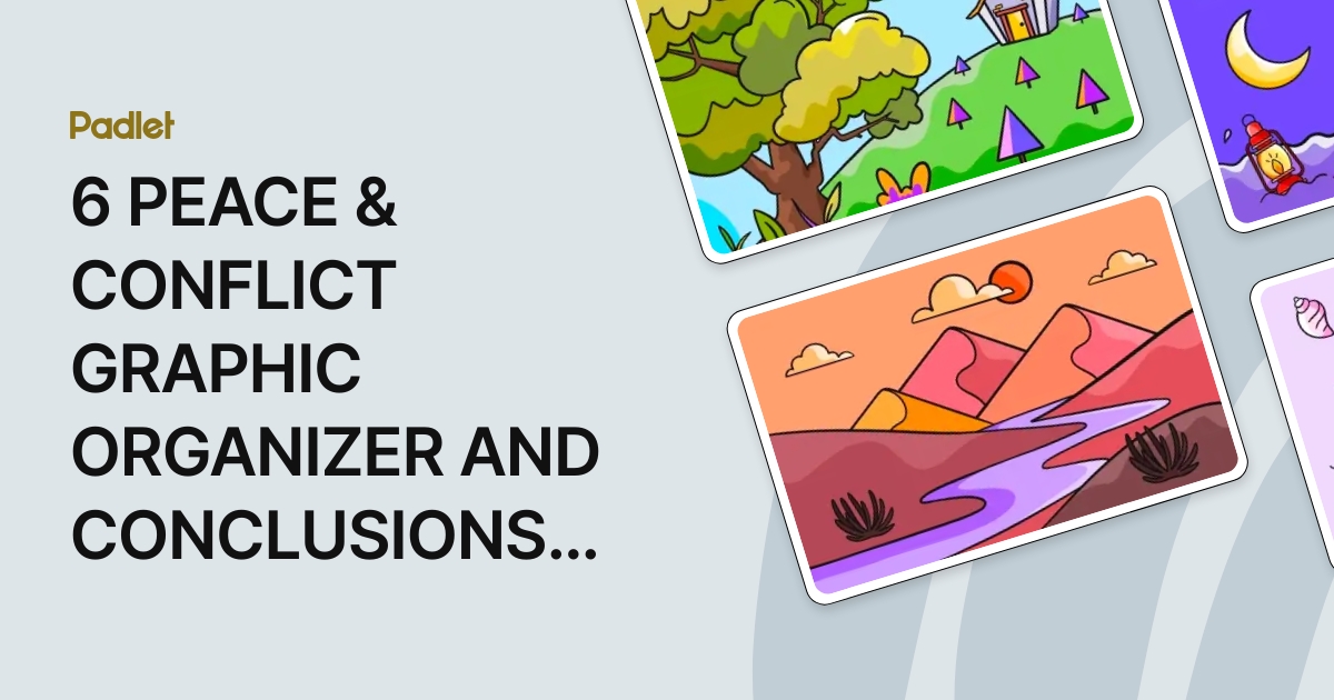 6 PEACE & CONFLICT GRAPHIC ORGANIZER AND CONCLUSIONS LINE 1
