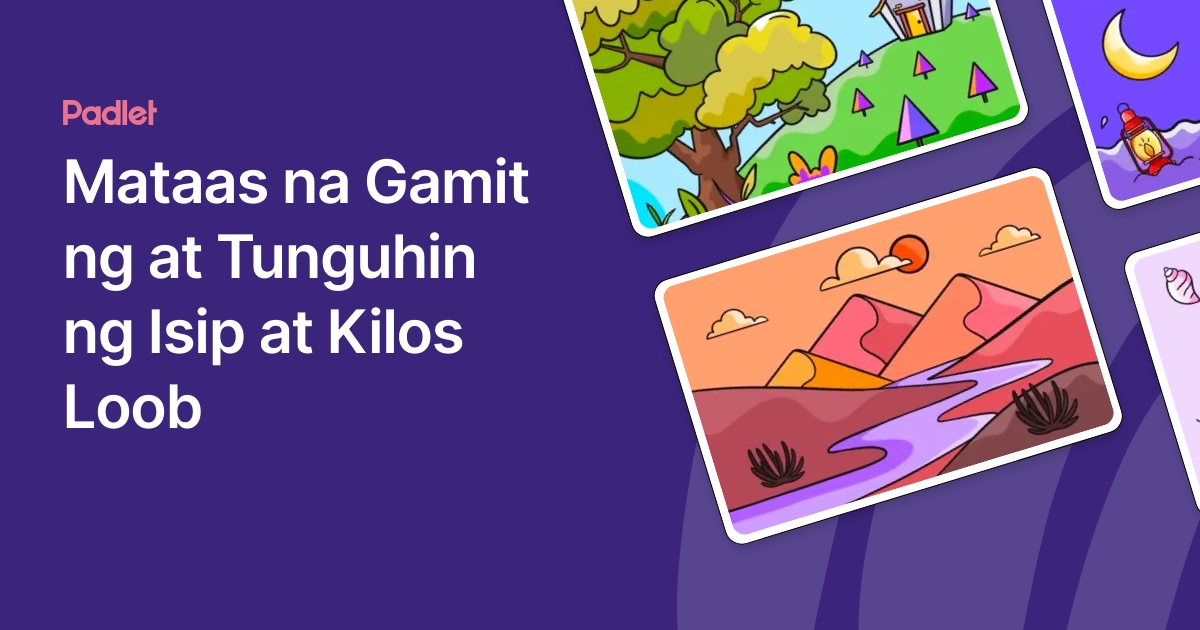 Mataas na Gamit ng at Tunguhin ng Isip at Kilos Loob