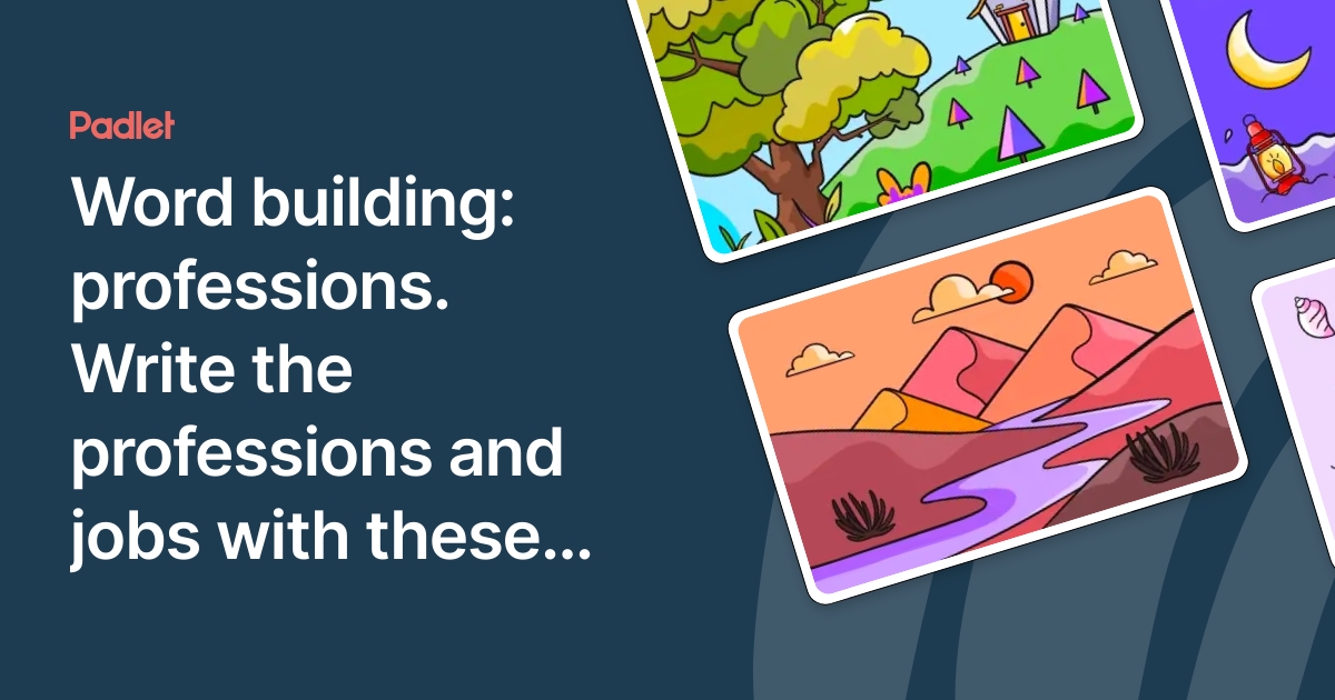 Word building: professions. Write the professions and jobs with these ...