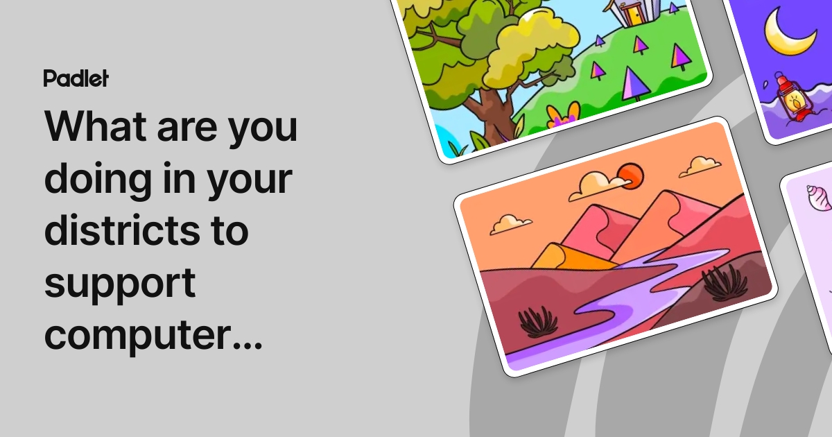 What Are You Doing In Your Districts To Support Computer Science And