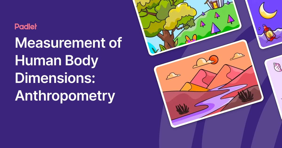 Measurement of Human Body Dimensions: Anthropometry