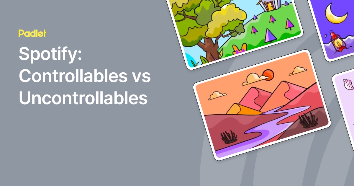 Spotify: Controllables vs Uncontrollables