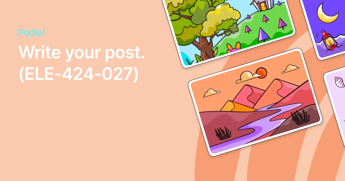 Write your post.(ELE-424-027)