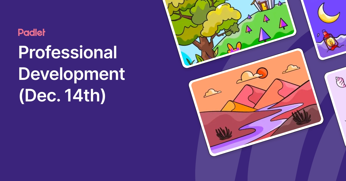 Professional Development (Dec. 14th)