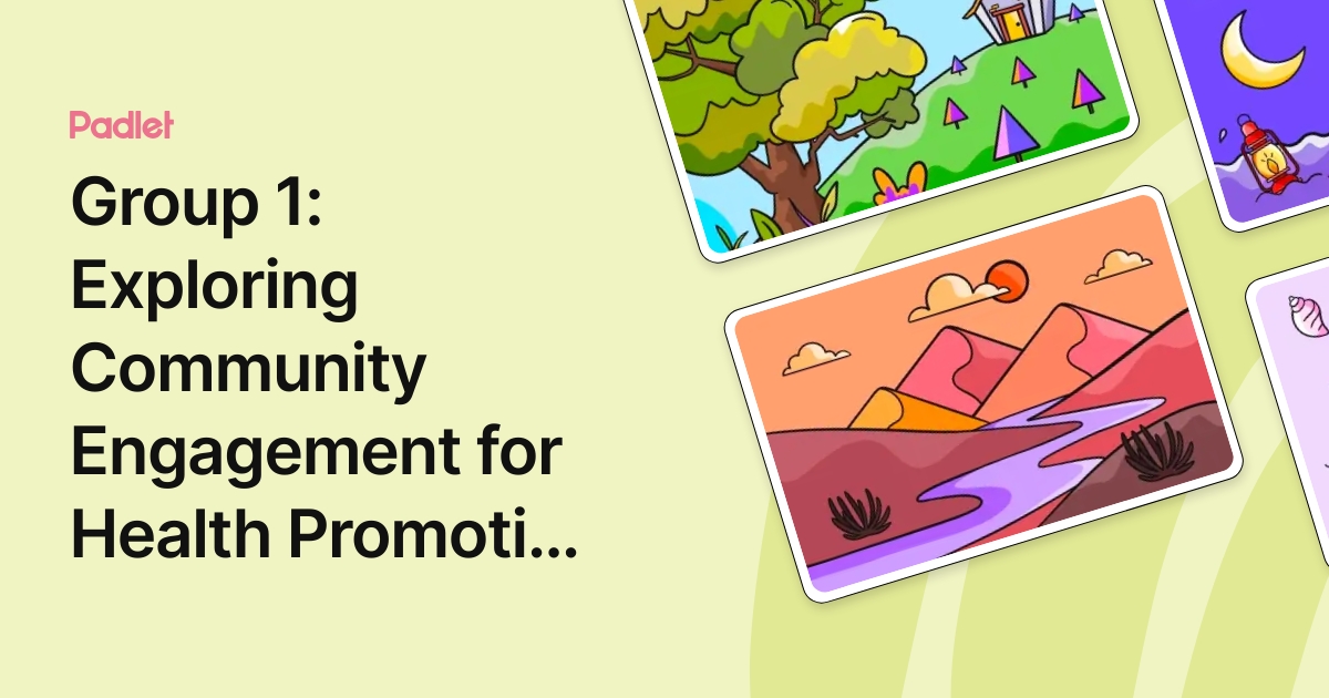 Group 1: Exploring Community Engagement for Health Promotion Practice ...