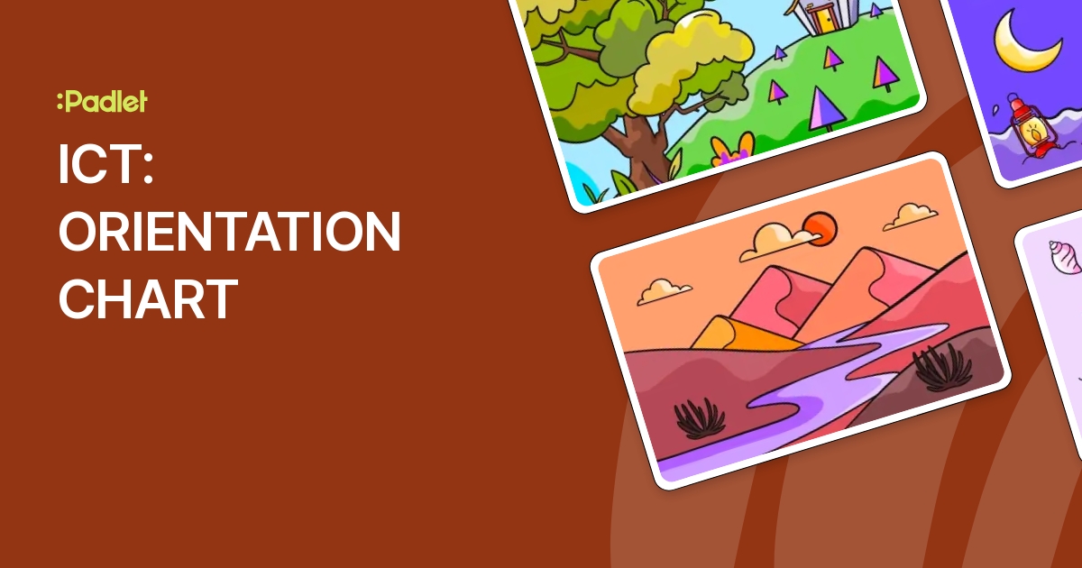 ICT: ORIENTATION CHART ICT: ORIENTATION CHART