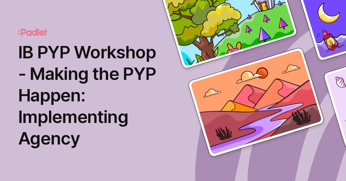 IB PYP Workshop - Making the PYP Happen: Implementing Agency IB PYP Workshop - Making the PYP Happen: Implementing Agency