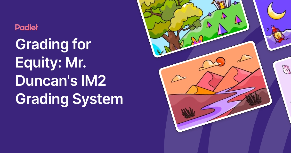 Grading for Equity: Mr. Duncan's IM2 Grading System