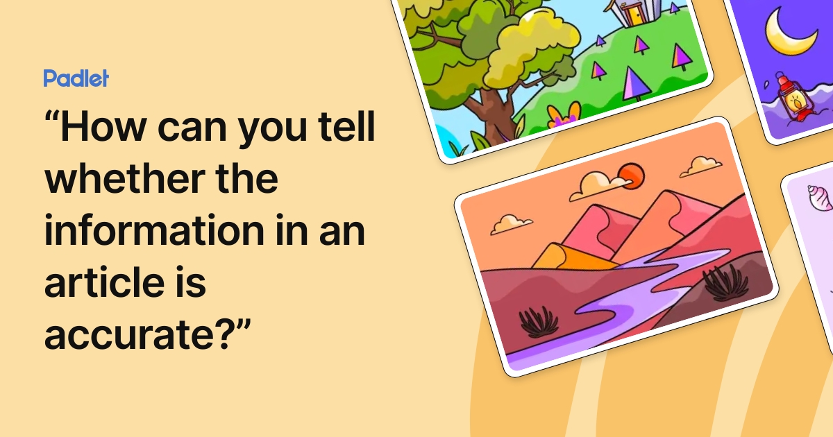 “How can you tell whether the information in an article is accurate?”