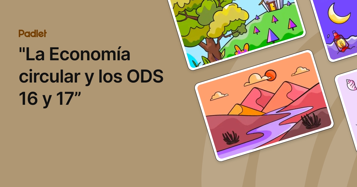 "La Economía circular y los ODS 16 y 17”