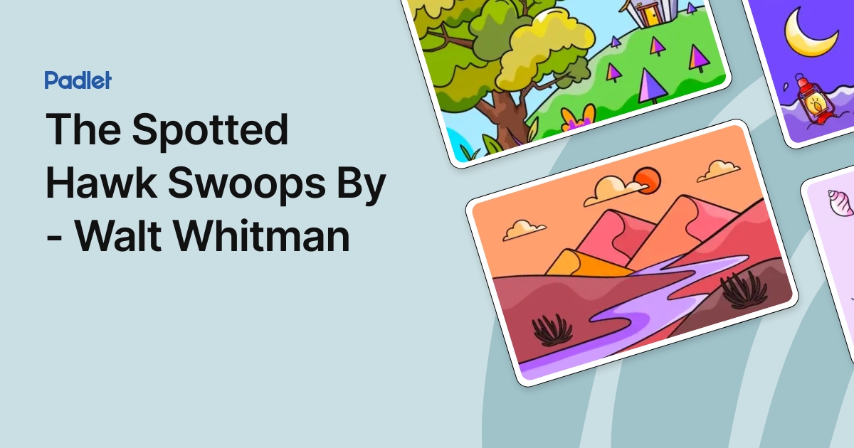 The Spotted Hawk Swoops By - Walt Whitman