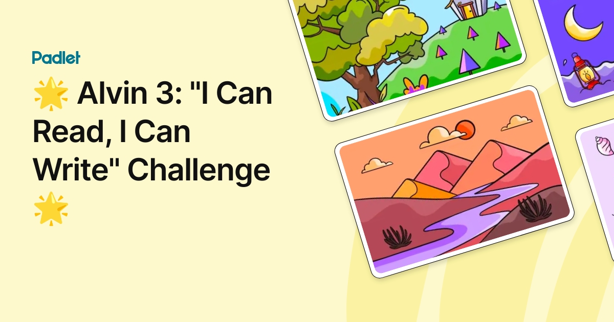 🌟 Alvin 3: "I Can Read, I Can Write" Challenge 🌟