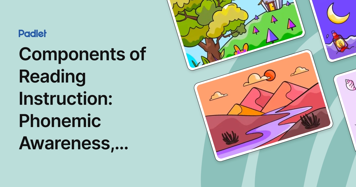 Components of Reading Instruction: Phonemic Awareness, Phonics, and ...