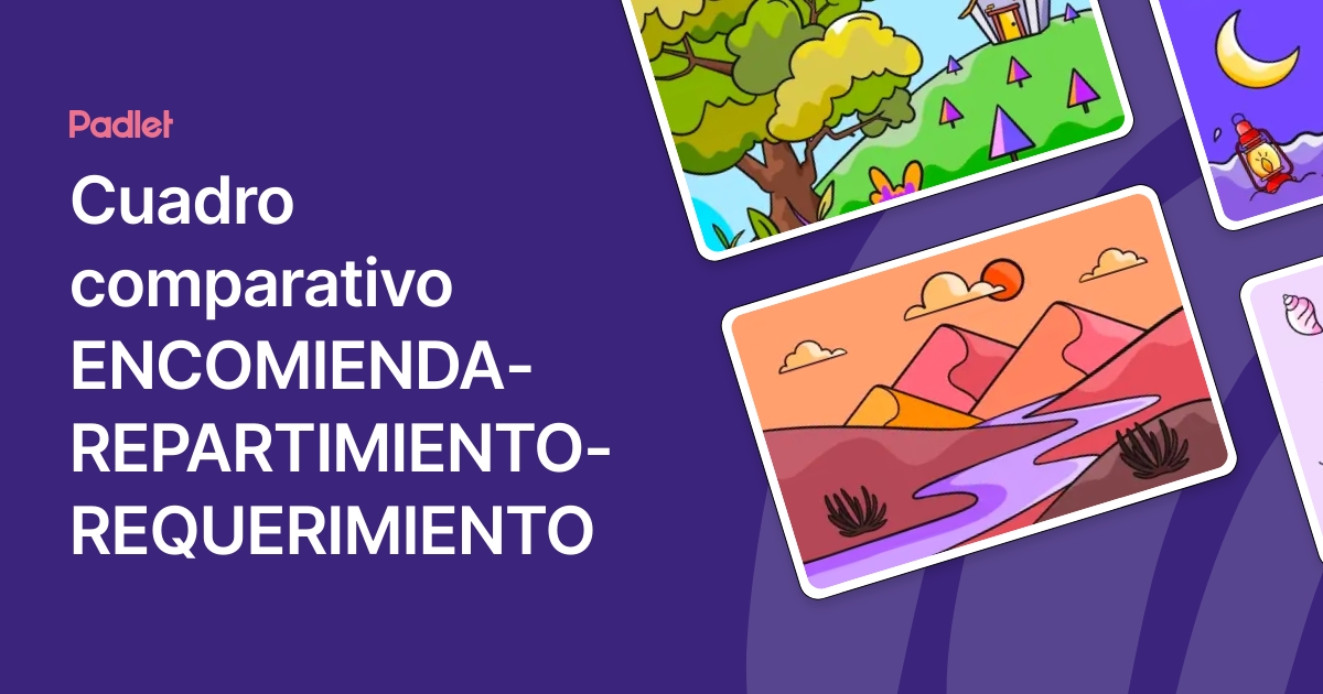 Cuadro comparativo ENCOMIENDA-REPARTIMIENTO-REQUERIMIENTO