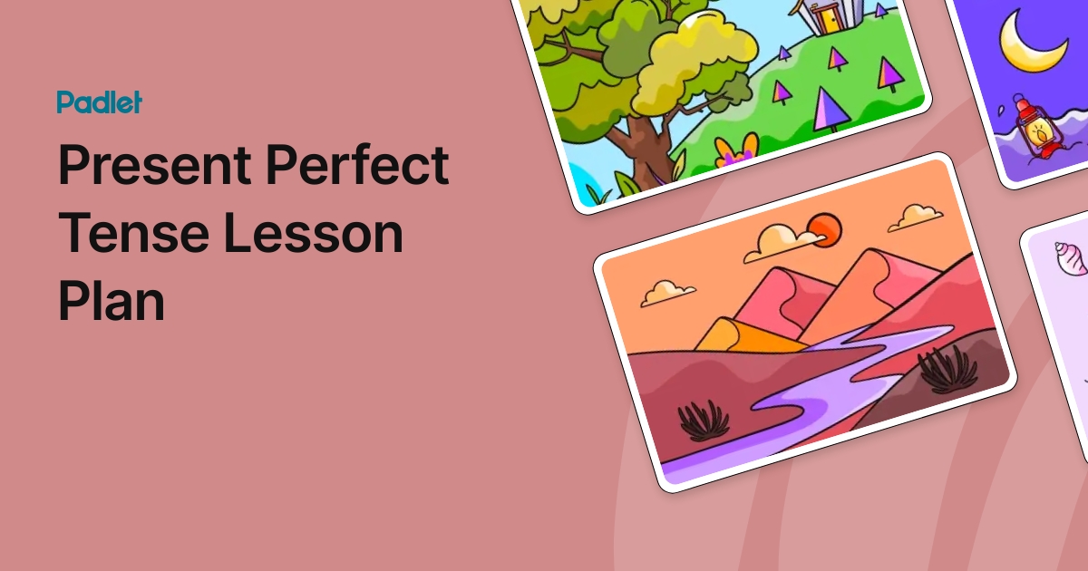 Present Perfect Tense Lesson Plan