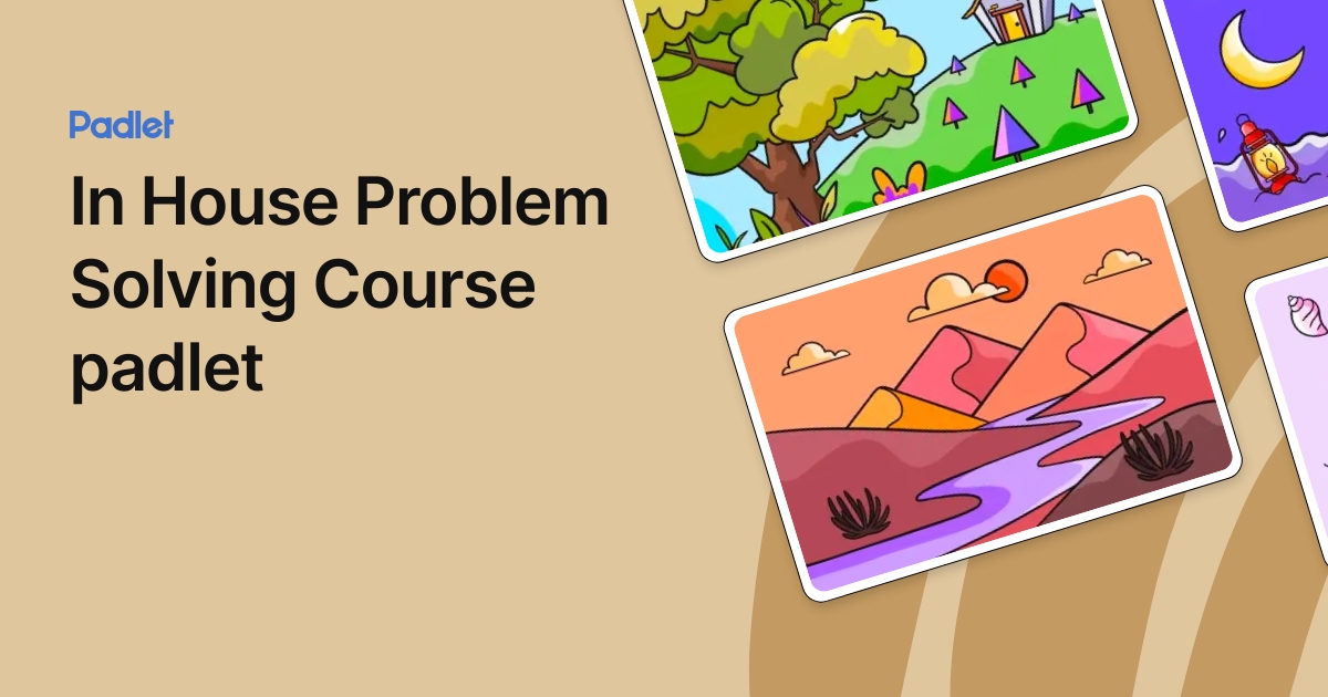 In House Problem Solving Course padlet