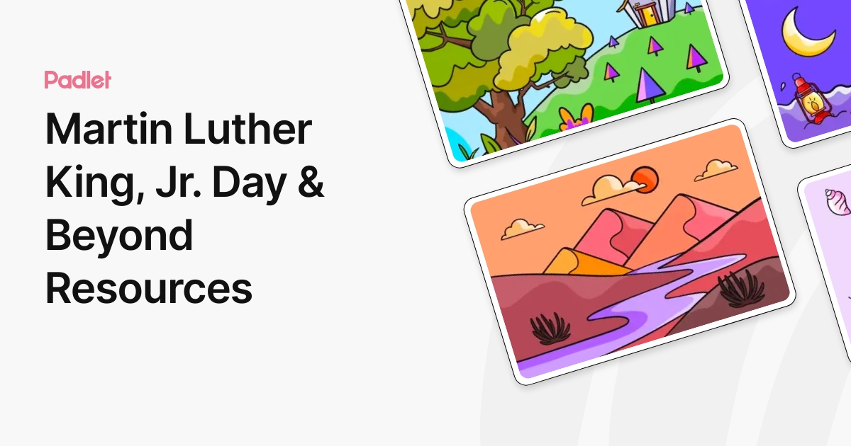 Martin Luther King, Jr. Day & Beyond Resources