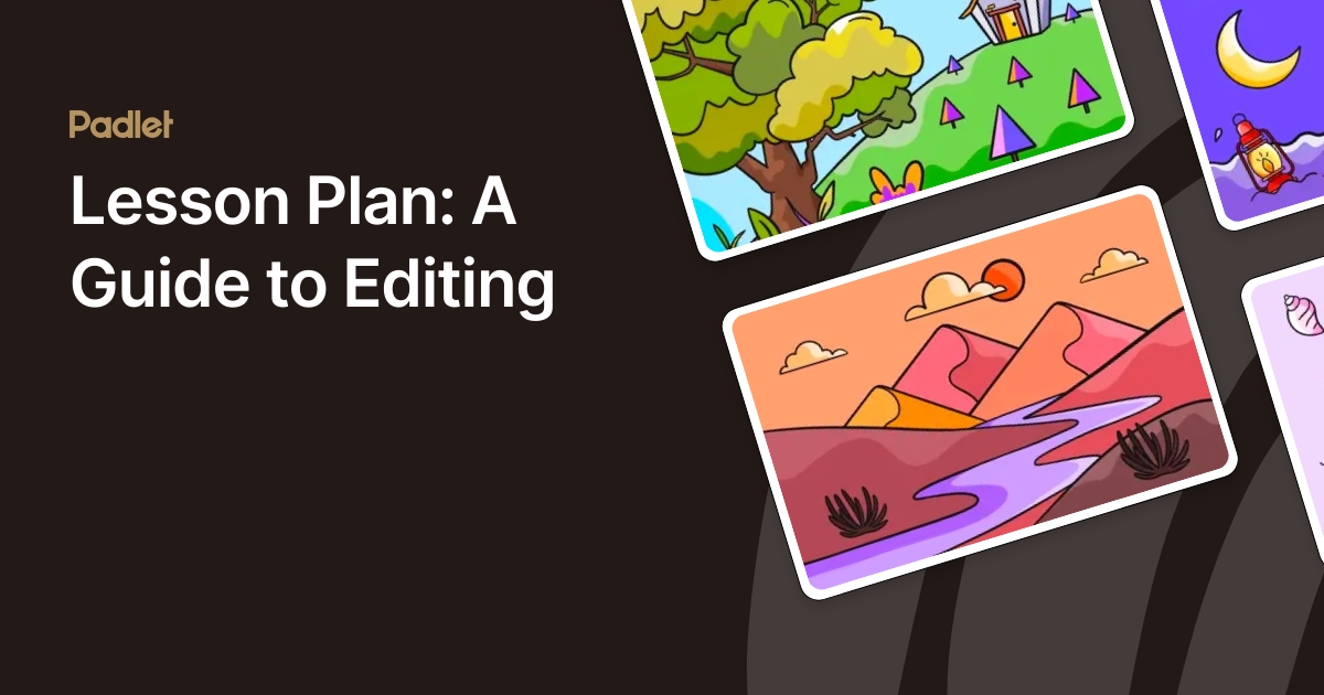 Lesson Plan: A Guide to Editing