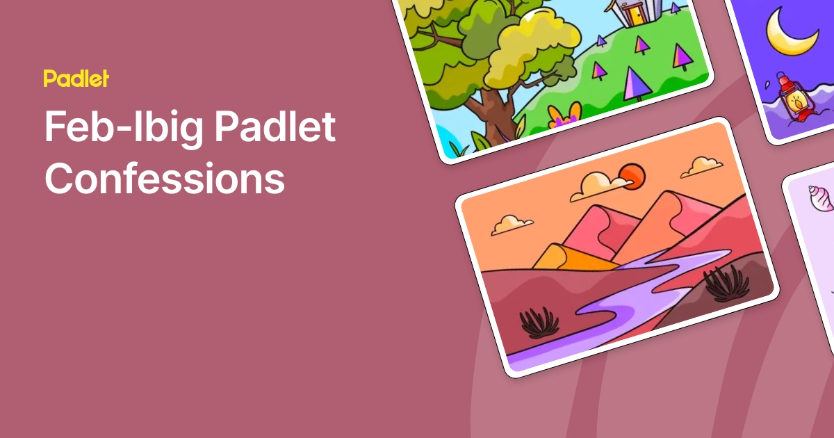 Feb-Ibig Padlet Confessions