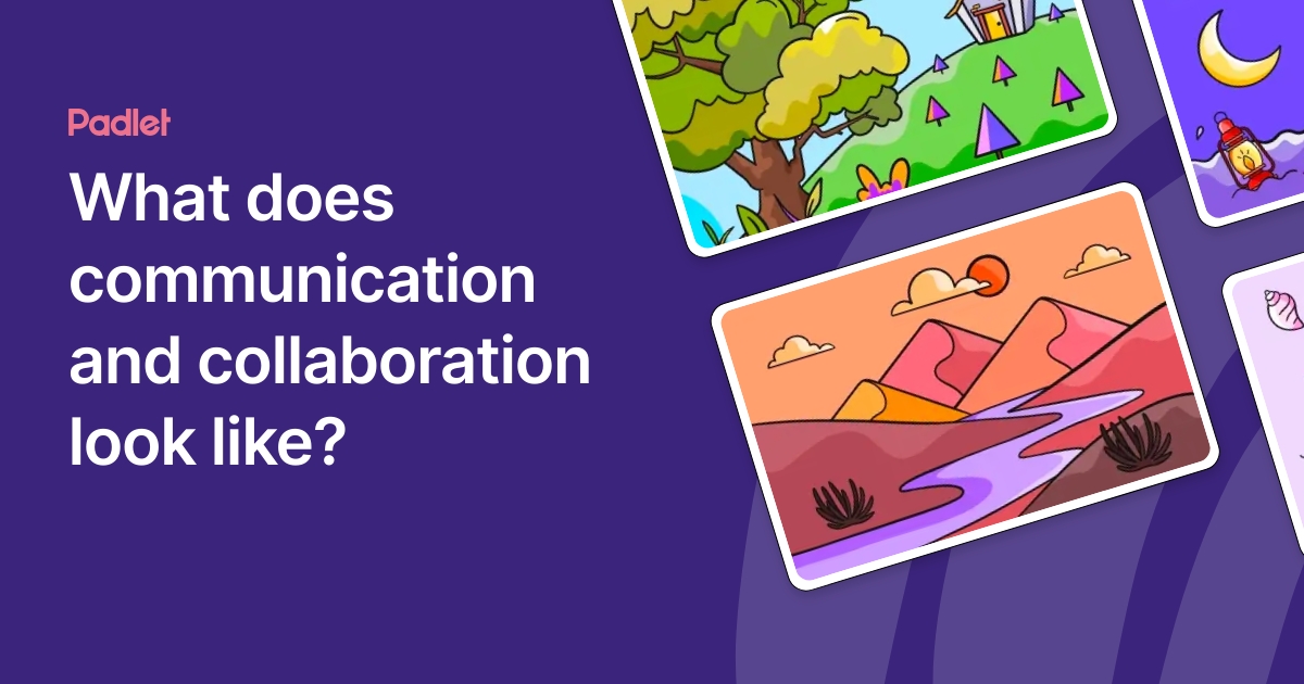 What does communication and collaboration look like?