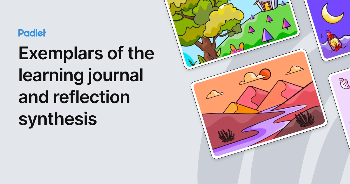 Exemplars of the learning journal and reflection synthesis