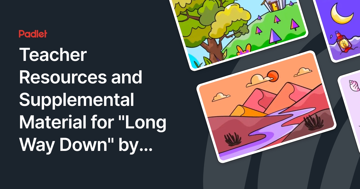 Teacher Resources and Supplemental Material for "Long Way Down" by ...