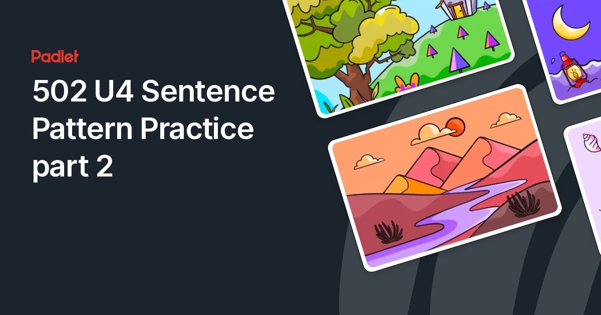 502 U4 Sentence Pattern Practice part 2