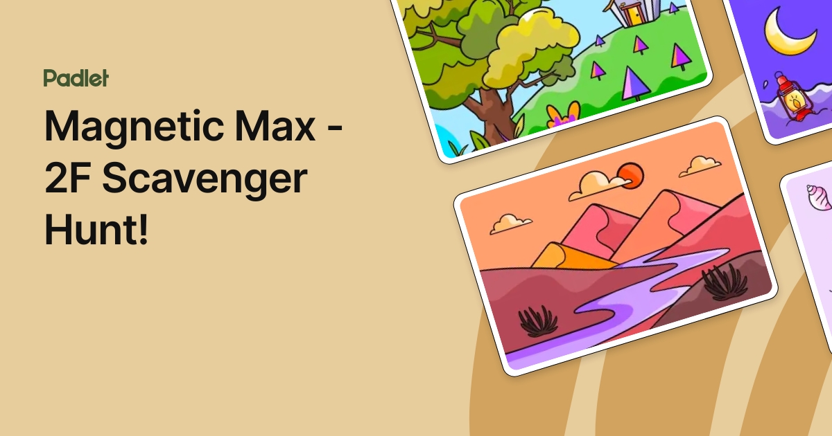 Magnetic Max - 2F Scavenger Hunt!