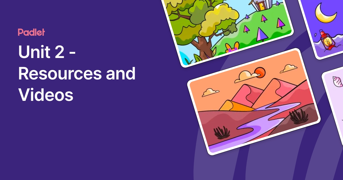 Unit 2 - Resources and Videos
