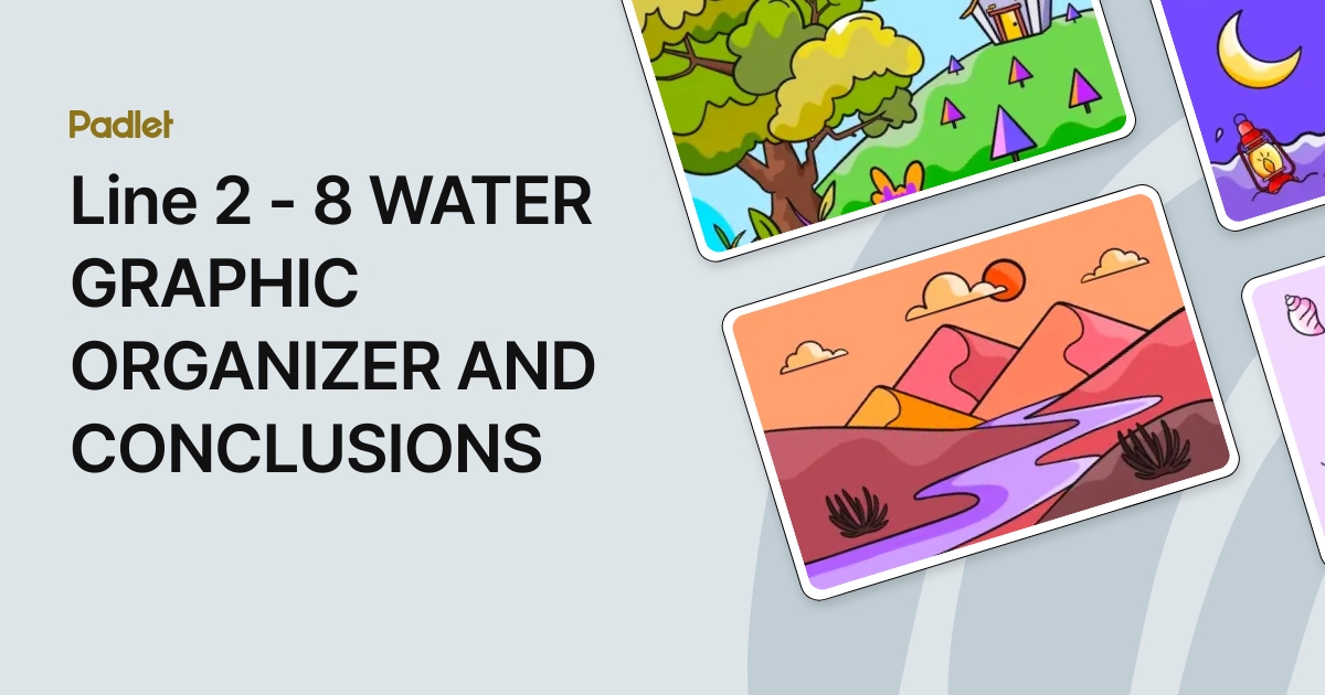 Line 2 - 8 WATER GRAPHIC ORGANIZER AND CONCLUSIONS