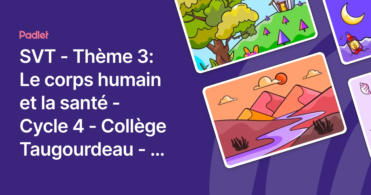 SVT - Thème 3: Le corps humain et la santé - Cycle 4 - Collège ...