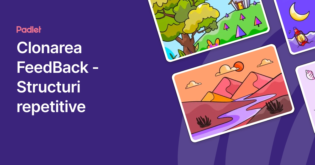 Clonarea FeedBack - Structuri repetitive